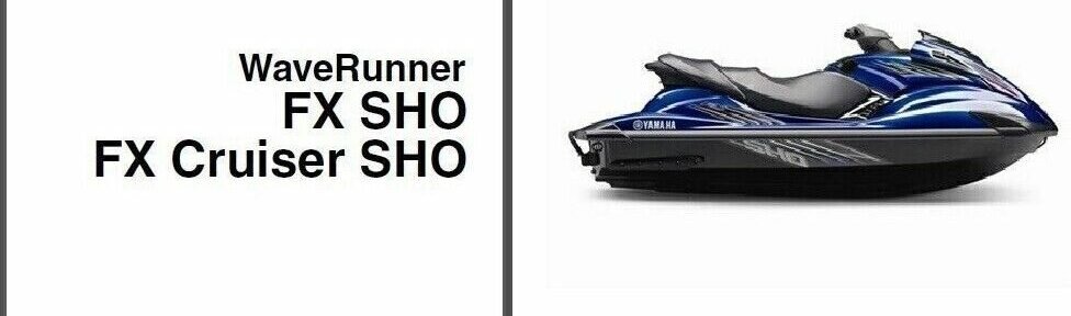 Yamaha WaveRunner Fx Sho Fx Cruiser Sho Service Repair Manual ...